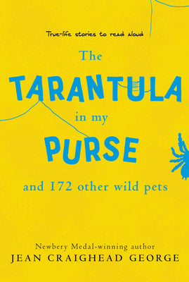 The Tarantula in My Purse: And 172 Other Wild Pets – Bright Bean Toys