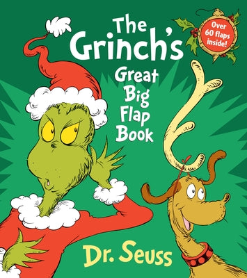 The Grinch's Great Big Flap Book: Over 60 Lift-The-Flaps Inside ...