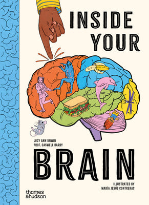 Inside Your Brain: Ten Discoveries That Reveal How the Brain Works ...