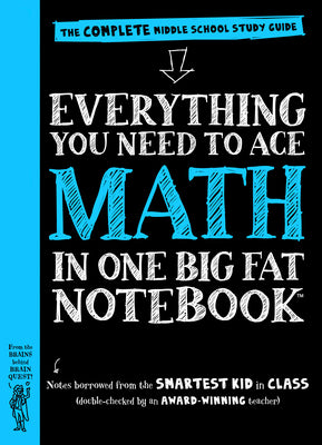 Everything You Need to Ace Math in One Big Fat Notebook: The Complete ...