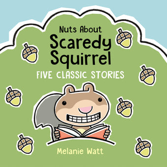 Nuts about Scaredy Squirrel: Five Classic Stories – Bright Bean Toys