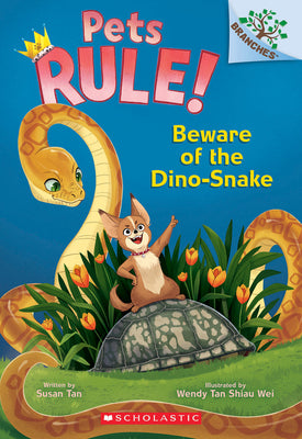 Beware of the Dino-Snake: A Branches Book (Pets Rule! #8) – Bright Bean ...